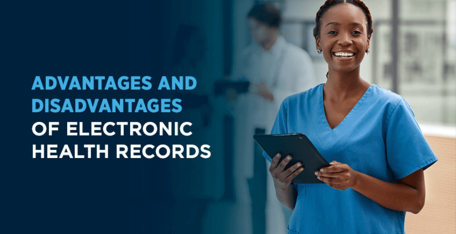 Advantages and Disadvantages of Electronic Health Records